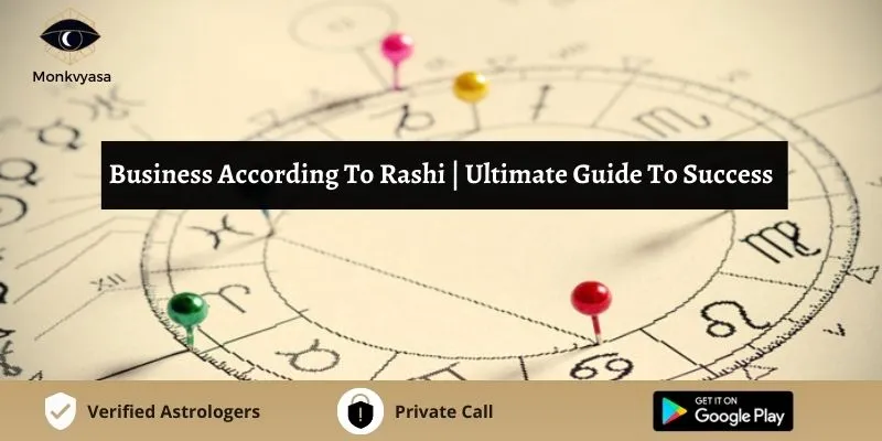 Business According To Rashi | Ultimate Guide To Success | Monkvyasa