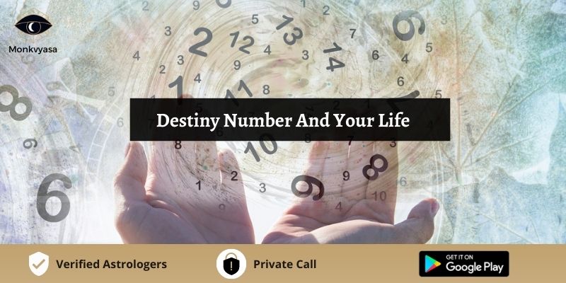 Destiny Number And Your Life | Monkvyasa | Monkvyasa
