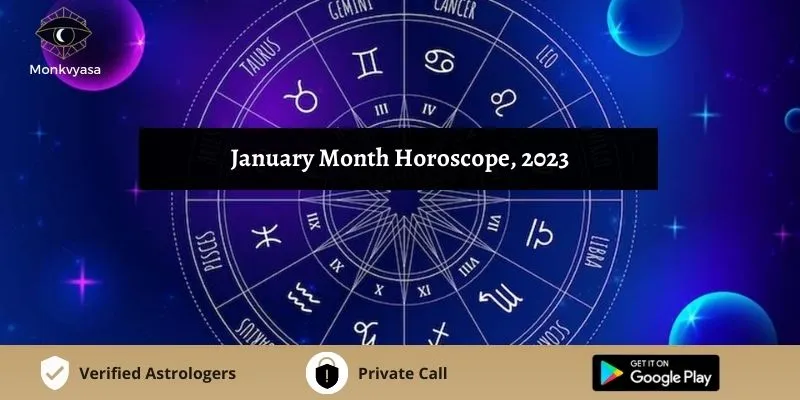 January Month Horoscope | Monkvyasa
