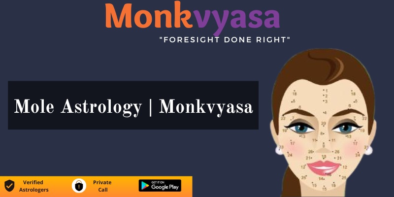 Power of Moles Astrology and their Effects in one’s life | monkvyasa