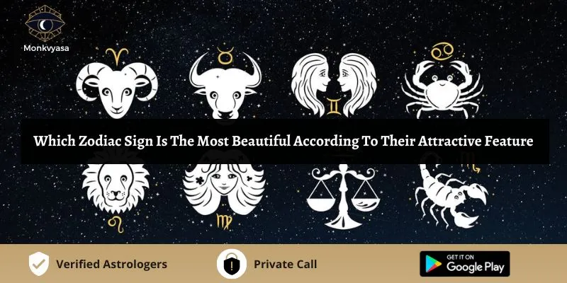 What Are The Prettiest Zodiac Signs? - Food Stamps