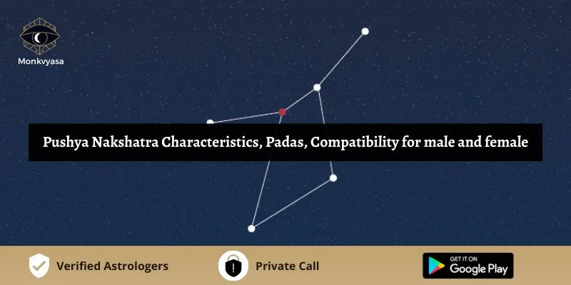 Pushya Nakshatra Characteristics, Padas, Compatibility For Male And ...