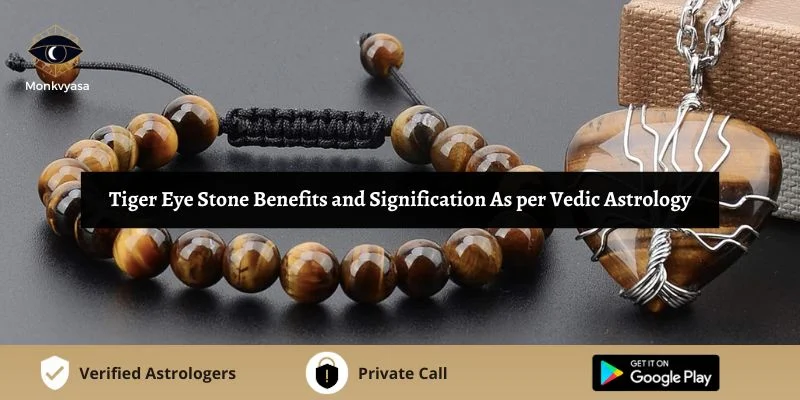 Tiger Eye Stone Benefits And Signification As Per Vedic Astrology ...