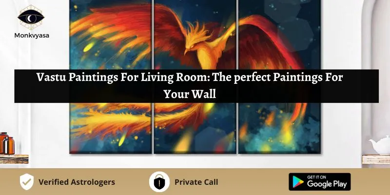 Vastu Paintings For Living Room: The perfect Paintings For Your Wall ...