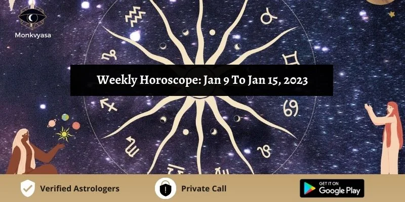 Weekly Horoscope | Monkvyasa